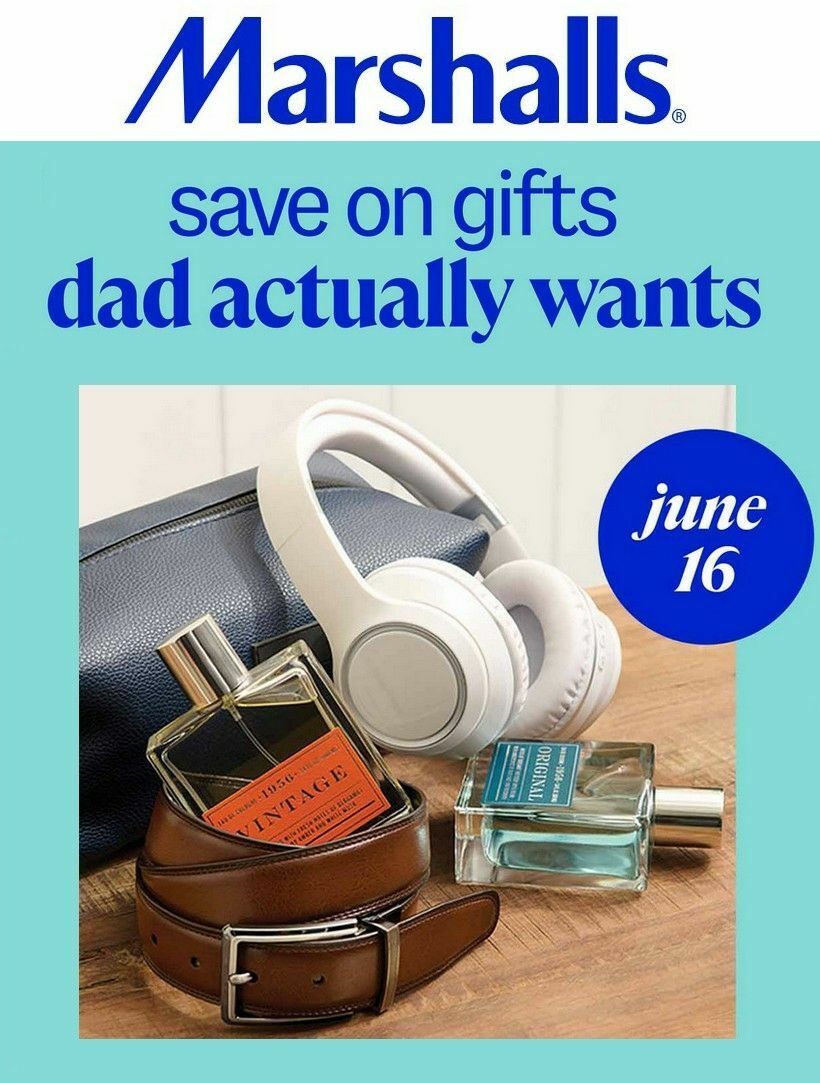 Marshalls Father's Day from May 21